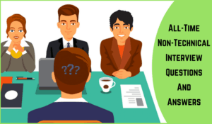 10 All-Time Non-Technical Interview Questions & Answers for Fresher Job