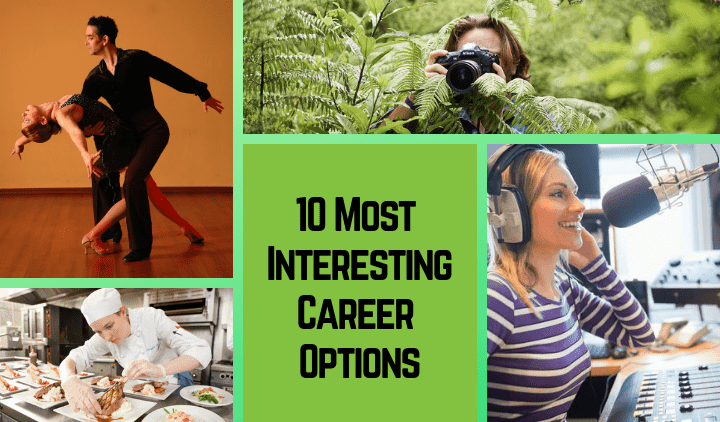 10 Most Interesting & Lucrative Career Options