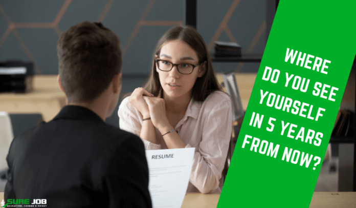 "Where Do You See Yourself in 5 Years?" Best Answers for Everyone
