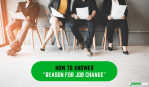 Best Answer for "Reason for Job Change" At an Interview - Ways to Earn ...