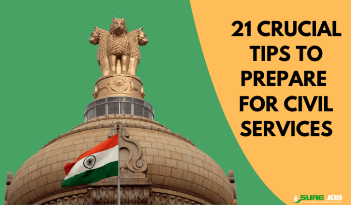 21 Crucial Tips to Prepare for Civil Services Examination