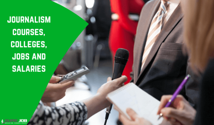 Best Journalism Courses, Colleges, Jobs & Salaries