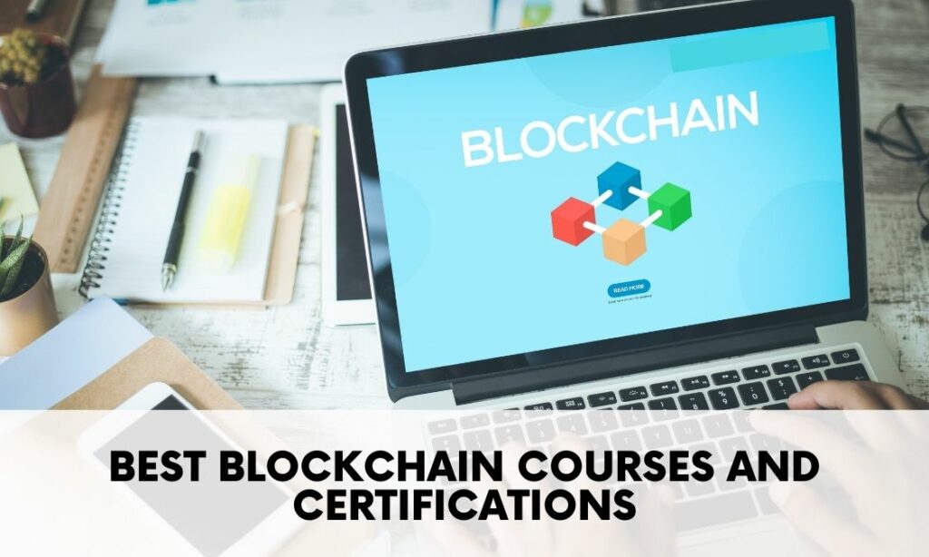 Best Blockchain Courses and Certifications for 2022