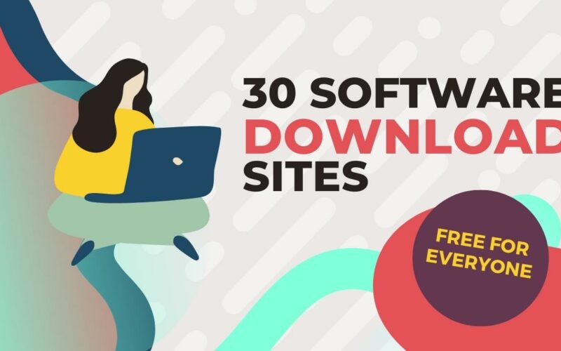 30 Safest & Free Software Download Sites for Windows in 2022