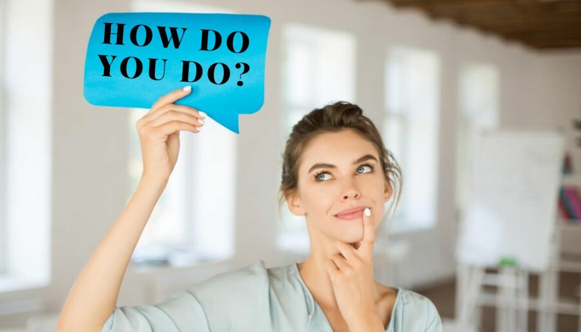 How to Reply "How Do You Do?" – May 2026
